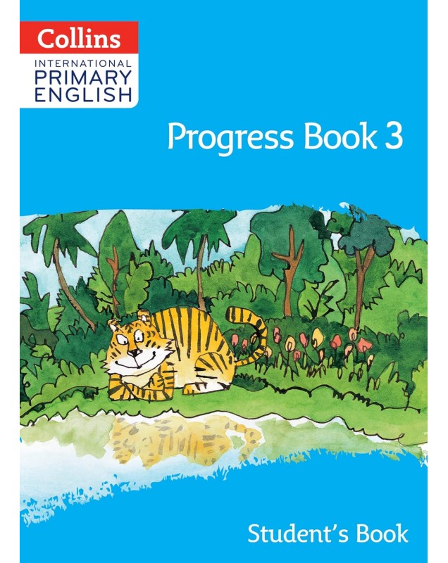 COLLINS INTERNATIONAL PRIMARY ENGLISH PROGRESS BOOK 3 | IGCSE Cambridge ... COLLINS INTERNATIONAL PRIMARY ENGLISH PROGRESS BOOK 3 | IGCSE Cambridge ...