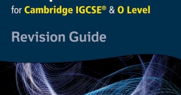 COMPLETE COMPUTER SCIENCE FOR CAMBRIDGE IGCSE AND O LEVEL: REVISION ...