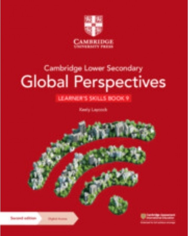 CAMBRIDGE LOWER SECONDARY GLOBAL PERSPECTIVES LEARNER'S SKILLS BOOK 9 WITH DIGITAL ACCESS 2ND ED ...