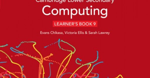 CAMBRIDGE LOWER SECONDARY COMPUTING LEARNER'S BOOK 9 WITH DIGITAL ACCESS (1 YEAR) | IGCSE ...
