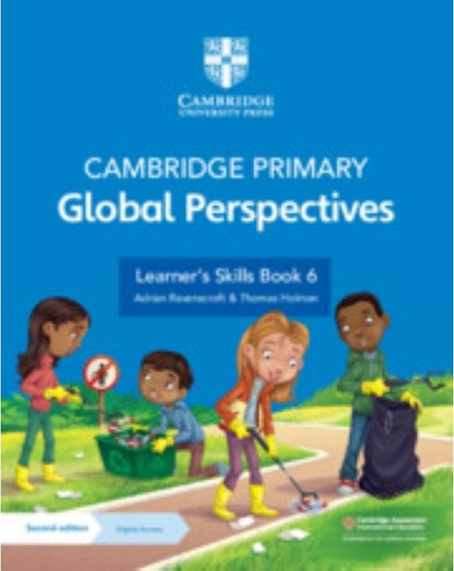 CAMBRIDGE PRIMARY GLOBAL PERSPECTIVES LEARNER'S SKILLS BOOK 6 WITH ...