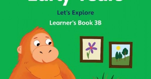 CAMBRIDGE EARLY YEARS LET'S EXPLORE LEARNER'S BOOK 3B | IGCSE Cambridge ...