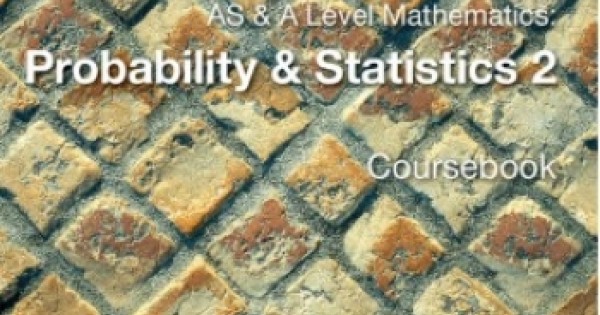 NEW CAMBRIDGE INTERNATIONAL AS AND A-LEVEL MATHEMATICS PROBABILITY AND ...