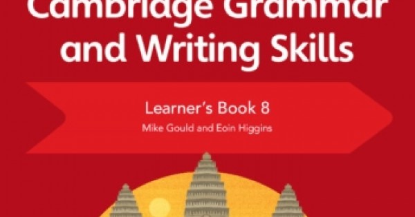NEW CAMBRIDGE GRAMMAR AND WRITING SKILLS LEARNER'S BOOK 8 | IGCSE ...