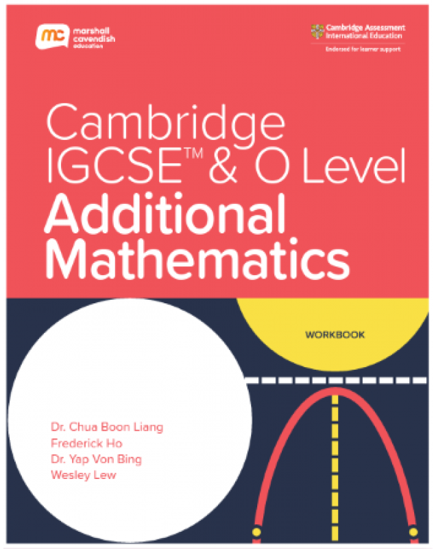 Cambridge IGCSE & O Level Additional Mathematics (0606) Workbook ... Cambridge IGCSE & O Level Additional Mathematics (0606) Workbook ...