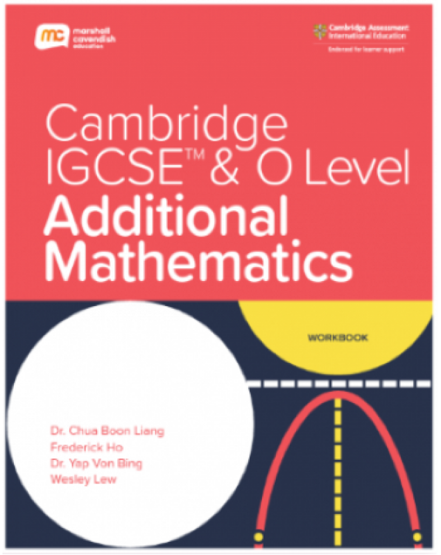 CAMBRIDGE IGCSE AND O LEVEL ADDITIONAL MATHEMATICS (0606) WORKBOOK + EBOOK (2Y) - 9789815108552 ...