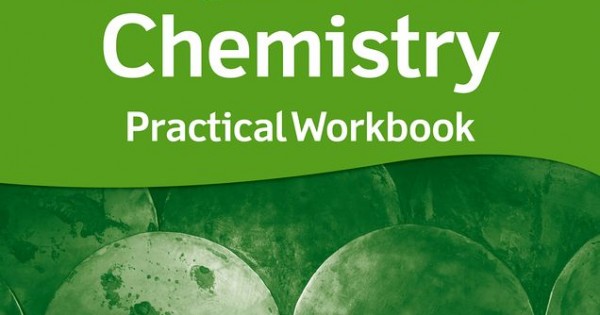 NEW CAMBRIDGE IGCSE AND O LEVEL CHEMISTRY: EXAM SUCCESS PRACTICAL WORKBOOK